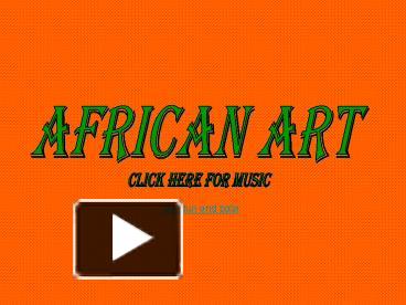 African Art presentation | free to view