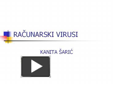 RACUNARSKI VIRUSI presentation | free to download