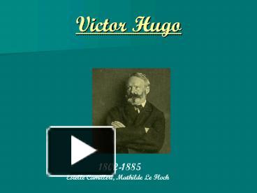 Victor Hugo presentation | free to view