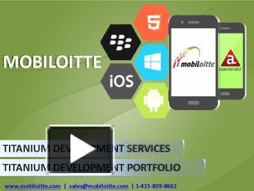 PPT – Cross Mobile Development Platform - Appcelerator Titanium App PowerPoint presentation ...