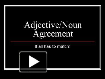PPT – AdjectiveNoun Agreement PowerPoint presentation | free to view ...