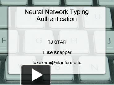 PPT – Neural Network Typing Authentication PowerPoint presentation | free to download - id ...