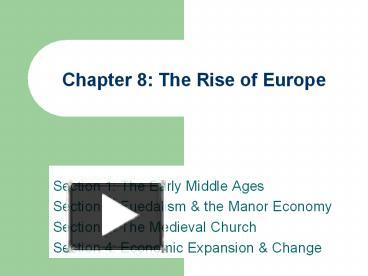 Chapter 8: The Rise of Europe presentation | free to view