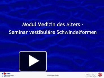 Modul Medizin des Alters - Seminar vestibul presentation | free to view