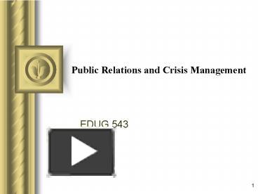 Public Relations and Crisis Management presentation | free to view