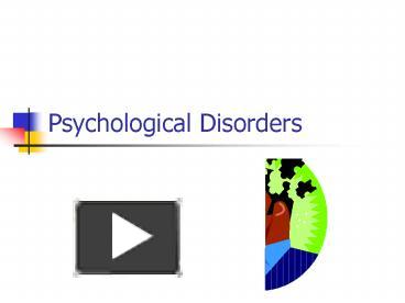 Psychological Disorders presentation | free to view