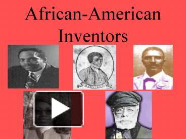 African-American Inventors presentation | free to view