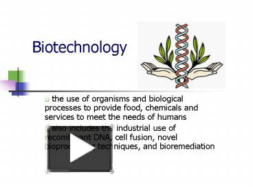 PPT – Biotechnology PowerPoint presentation | free to download - id ...