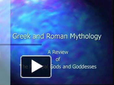PPT – Greek and Roman Mythology PowerPoint presentation | free to view ...