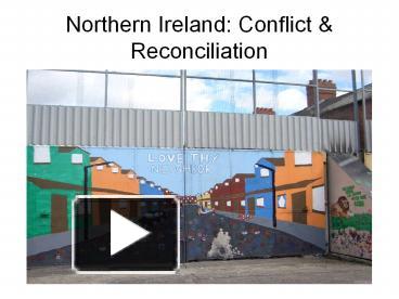 Northern Ireland: Conflict presentation | free to download