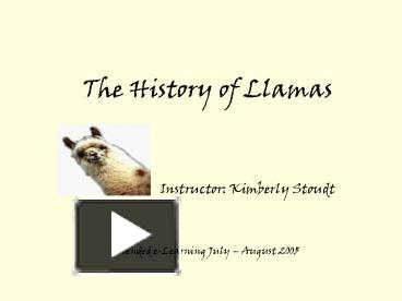 PPT – The History of Llamas PowerPoint presentation | free to view - id ...