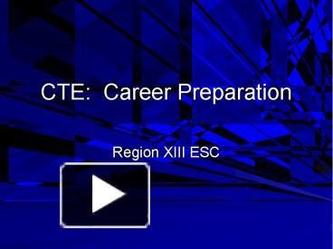 CTE: Career Preparation presentation | free to download
