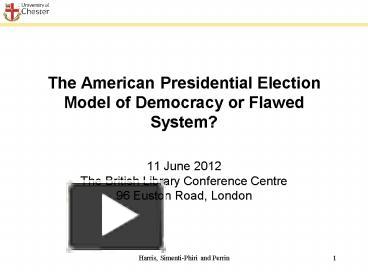 PPT – The American Presidential Election Model of Democracy or Flawed ...
