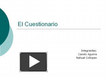 PPT – El Cuestionario PowerPoint presentation | free to download - id: 5ab6f2-YjY3Z