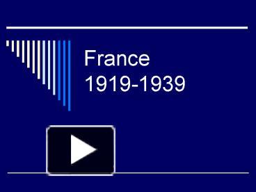 PPT – France 19191939 PowerPoint presentation | free to view - id ...