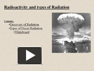 Radioactivity and types of Radiation presentation | free to download