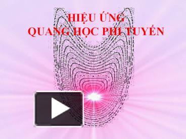 PPT – HI?U ?NG QUANG H?C PHI TUY?N PowerPoint presentation | free to download - id: 5acdb5-MjU4Y