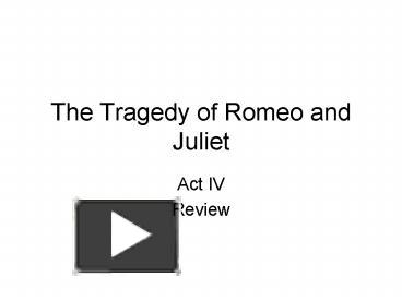 PPT – The Tragedy of Romeo and Juliet PowerPoint presentation | free to ...