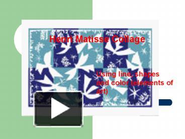 Henri Matisse Collage presentation | free to view