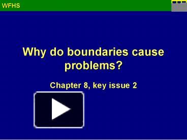 PPT – Why do boundaries cause problems PowerPoint presentation | free to view - id: 5b09-MjBhZ