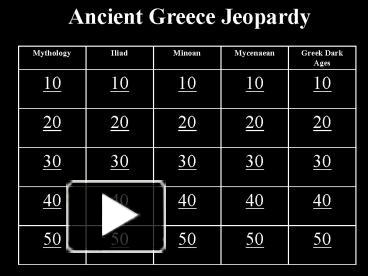PPT – Ancient Greece Jeopardy PowerPoint presentation | free to view ...