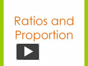 Ratios and Proportion presentation | free to download