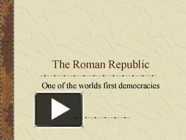 The Roman Republic presentation | free to download
