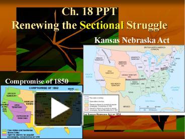 PPT – Ch. 18 PPT Renewing the Sectional Struggle PowerPoint presentation | free to download - id ...
