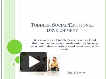 Toddler Social/Emotional Development presentation | free to view