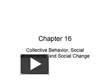 PPT – Collective Behavior, Social Movements, and Social Change ...