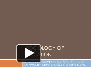 PPT – SOCIOLOGY of EDUCATION PowerPoint presentation | free to view ...