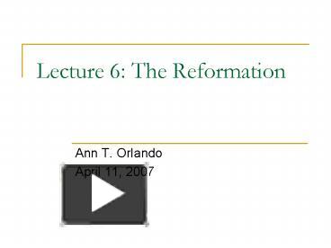 PPT – Lecture 6: The Reformation PowerPoint presentation | free to ...