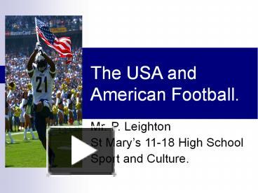 PPT – The USA and American Football. PowerPoint presentation | free to ...