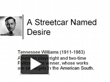 A Streetcar Named Desire presentation | free to download