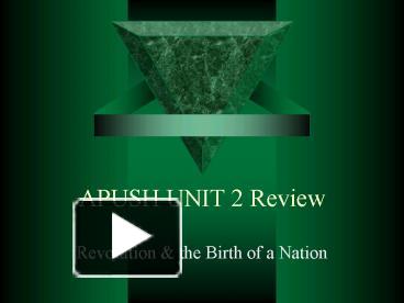PPT – APUSH UNIT 2 Review PowerPoint presentation | free to view - id ...