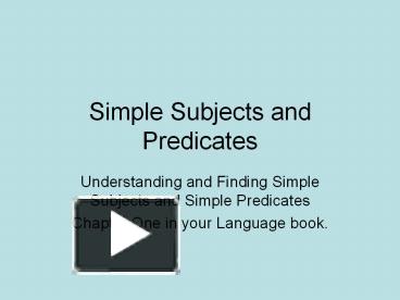 Simple Subjects and Predicates presentation | free to download