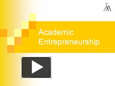 PPT – Academic Entrepreneurship PowerPoint presentation | free to ...