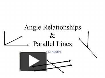 Angle Relationships presentation | free to view