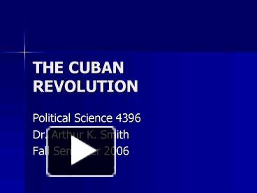 THE CUBAN REVOLUTION presentation | free to view