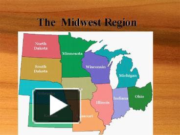PPT – The Midwest Region PowerPoint presentation | free to view - id ...