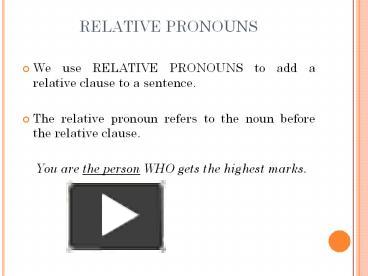 PPT – RELATIVE PRONOUNS PowerPoint presentation | free to download - id ...