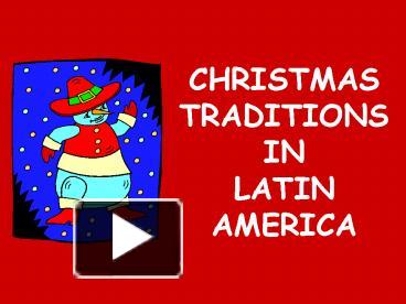 CHRISTMAS TRADITIONS IN LATIN AMERICA presentation | free to view