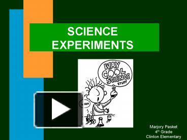 SCIENCE EXPERIMENTS presentation | free to view