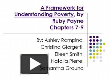 A Framework for Understanding Poverty, by Ruby Payne Chapters 7-9 presentation | free to download