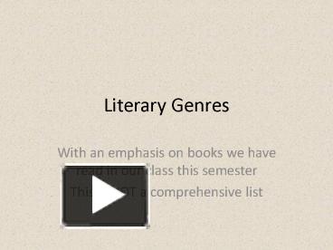 PPT – Literary Genres PowerPoint presentation | free to download - id ...