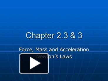 Force, Mass and Acceleration presentation | free to view