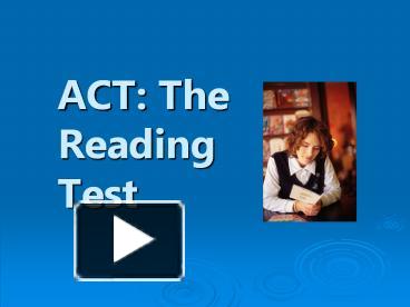 ACT: The Reading Test presentation | free to download