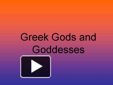 PPT – Greek Gods and Goddesses PowerPoint presentation | free to view ...