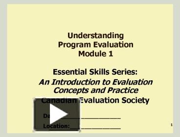 Understanding Program Evaluation Module 1 presentation | free to view