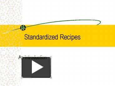 PPT – Standardized Recipes PowerPoint presentation | free to view - id ...